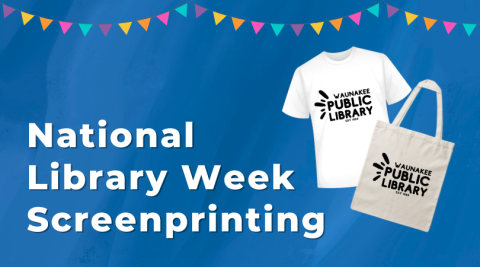 National Library Week Screenprinting | Waunakee Public Library